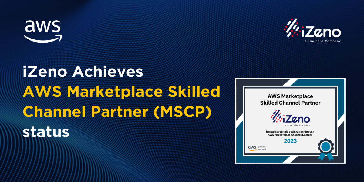 iZeno Achieves AWS Marketplace Skilled Channel Partner (MSCP) status